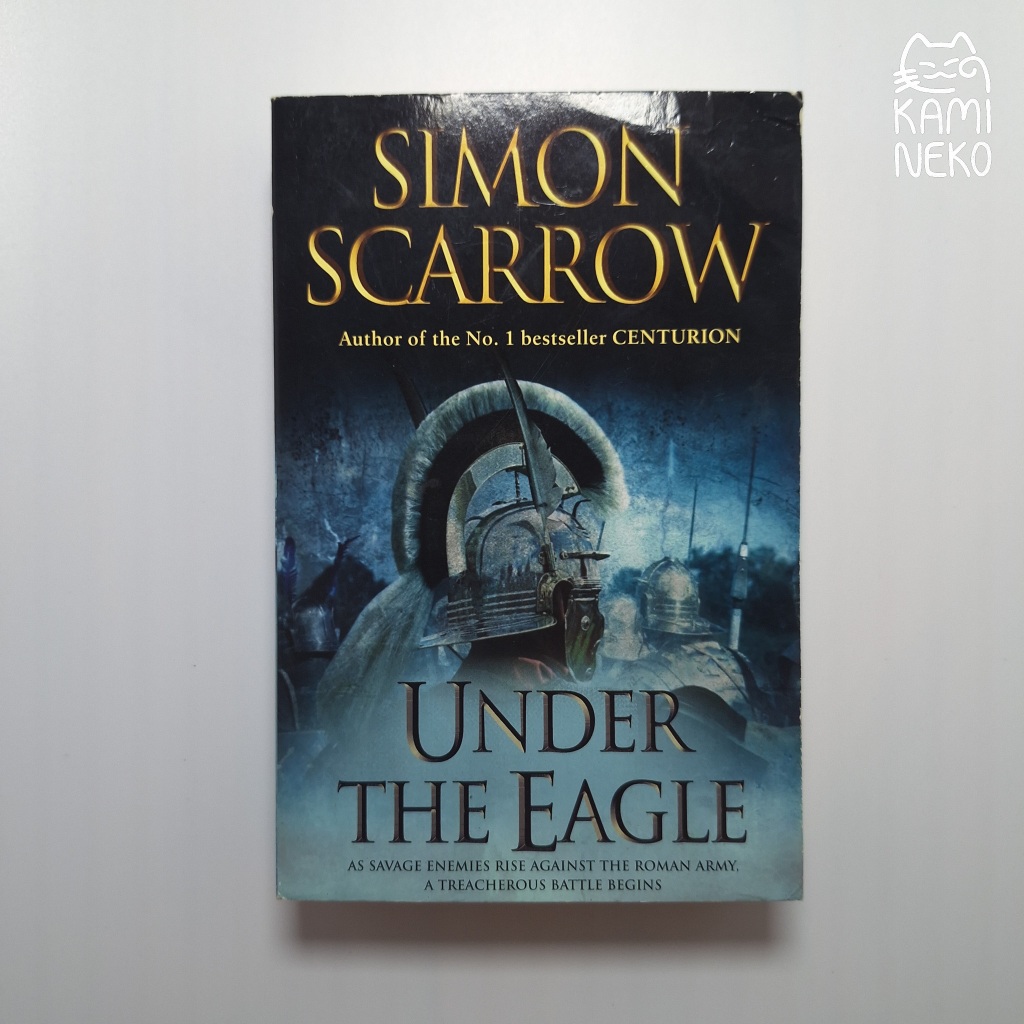 Under the Eagle (Eagles of the Empire #1) by Simon Scarrow | Shopee Philippines