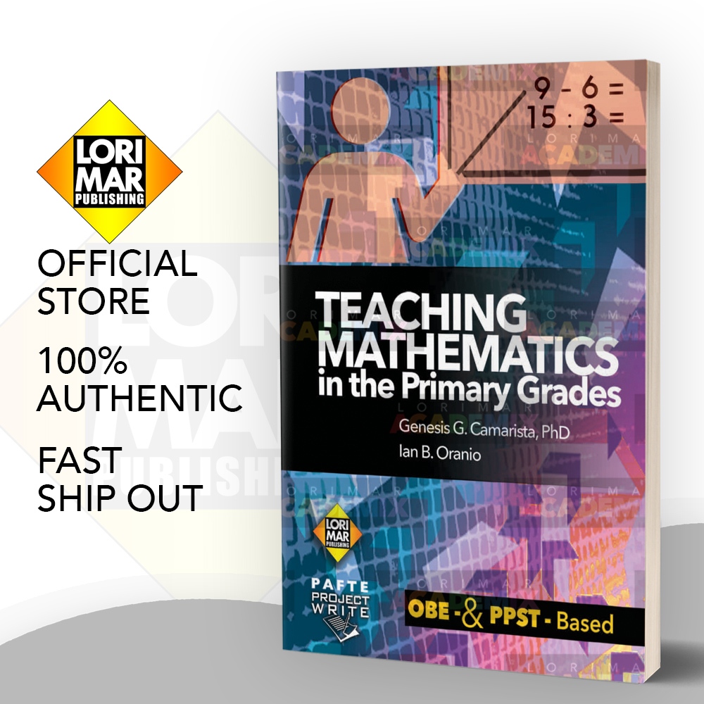 Teaching Mathematics In The Primary Grades, OBE & PPST-Based - Lorimar Publishing | Shopee ...