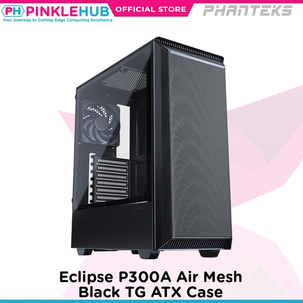 Phanteks Eclipse P300A Air Mesh Black TG ATX Case | Shopee Philippines