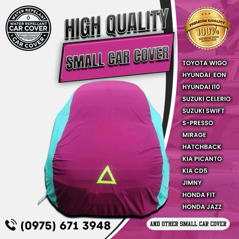 WATER PROOF - SMALL CAR COVER - HATCHBACK (WIGO, EON, I10, FIT, JAZZ ...