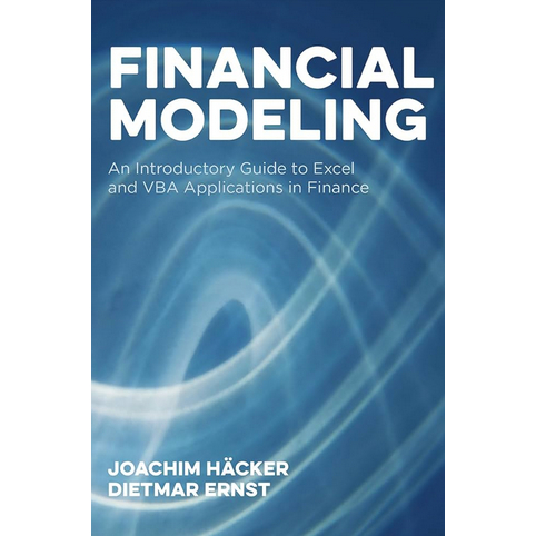 Financial Modeling: An Introductory Guide to Excel and VBA Applications in Finance (PDF ...
