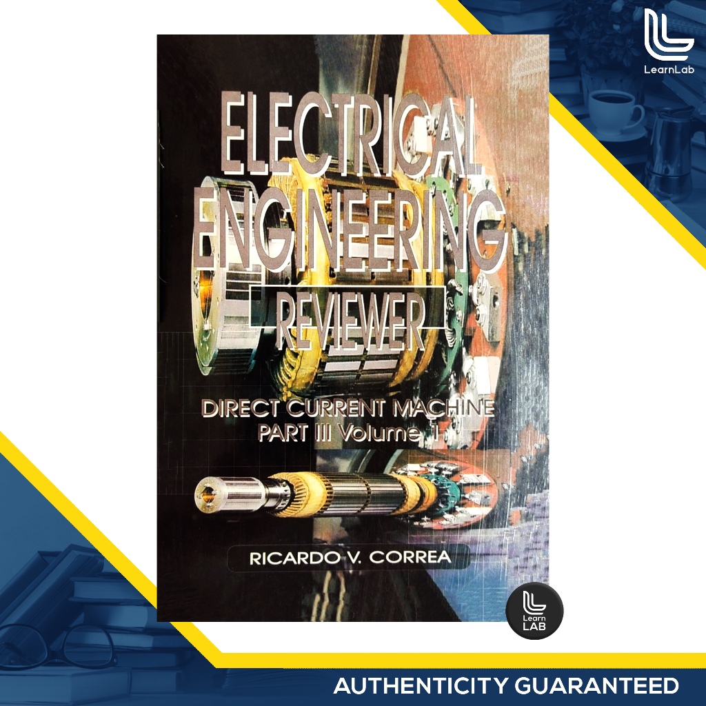 ELECTRICAL ENGINEERING REVIEWER Direct Current Machine Part 3 Volume 1 ...