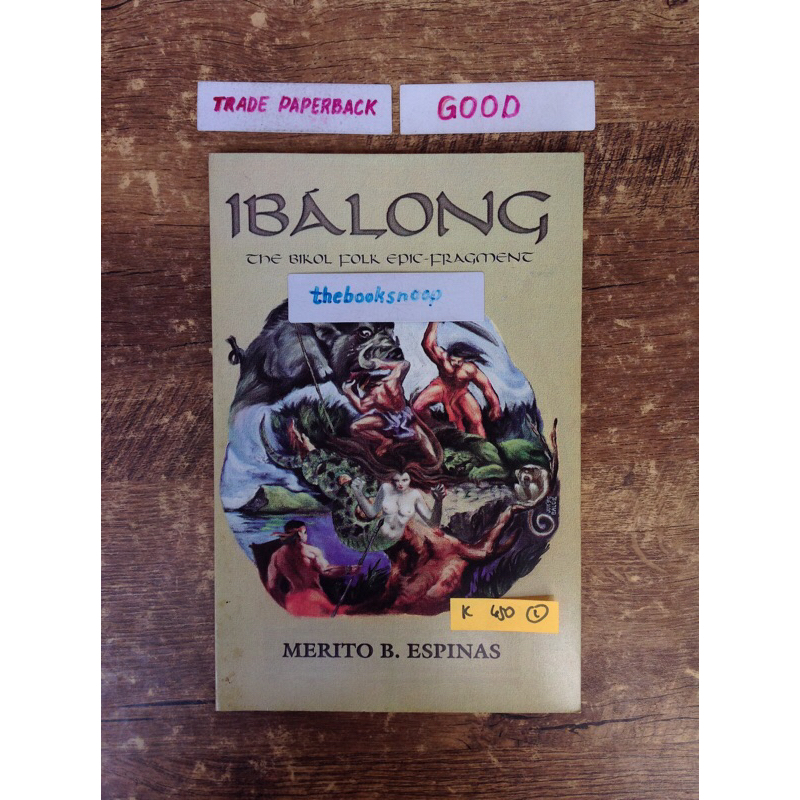 Ibalong: The Bikol Folk-Epic Fragment by Merito Espinas filipiniana ...