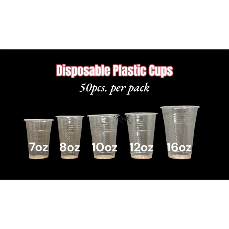 Plastic Cup Disposable Plastic Cups 50’s 7oz 8oz 10oz 12oz 16oz ...