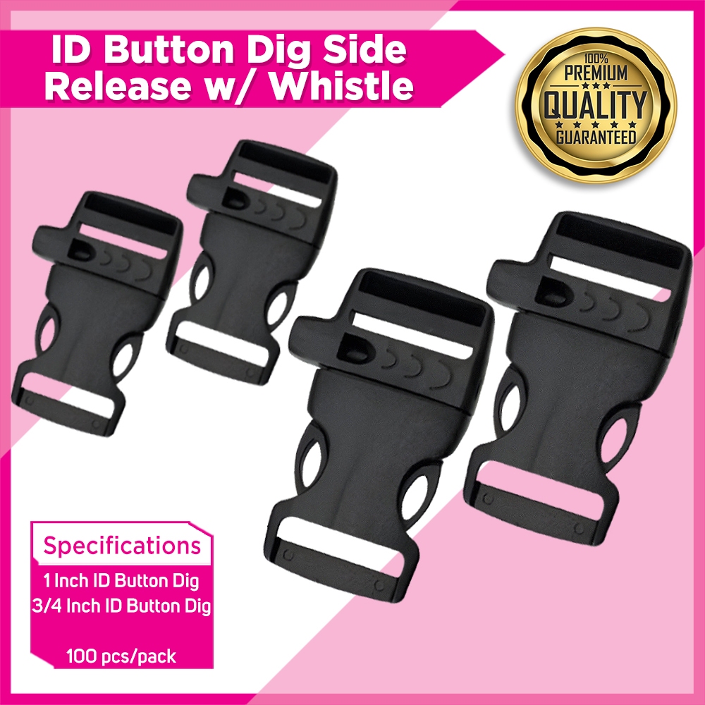 1 Inch | 3/4 ID Button Dig/Side Release w/whistle 100pcs | Shopee ...