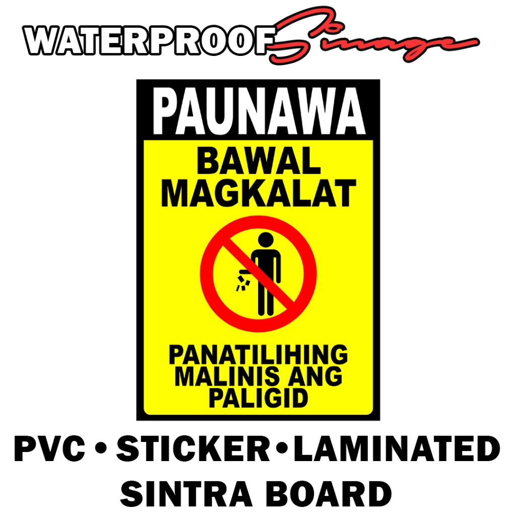 PAUNAWA BAWAL MAGKALAT SIGN PVC, PLASTIC LAMINATED, SINTRA BOARD AND ...