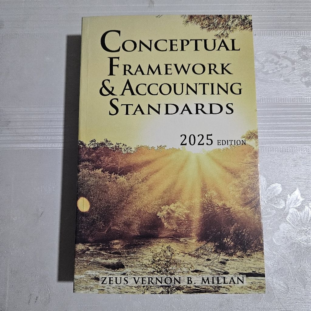 Conceptual Framework & Accounting Standards 2025 edition By:Millan ...