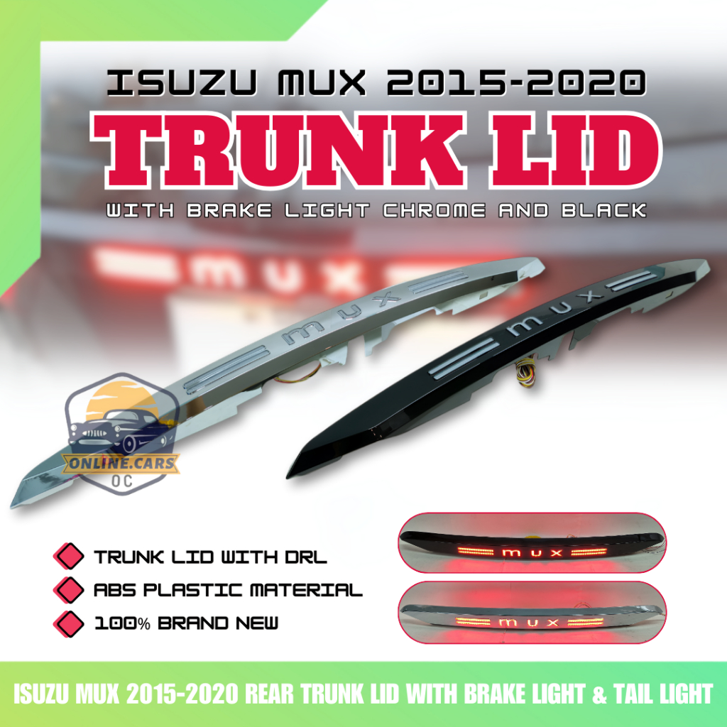 OC ISUZU MUX 2015-2020 REAR TRUNK LID LED LIGHT BRAKE AND TAIL LIGHT | Shopee Philippines