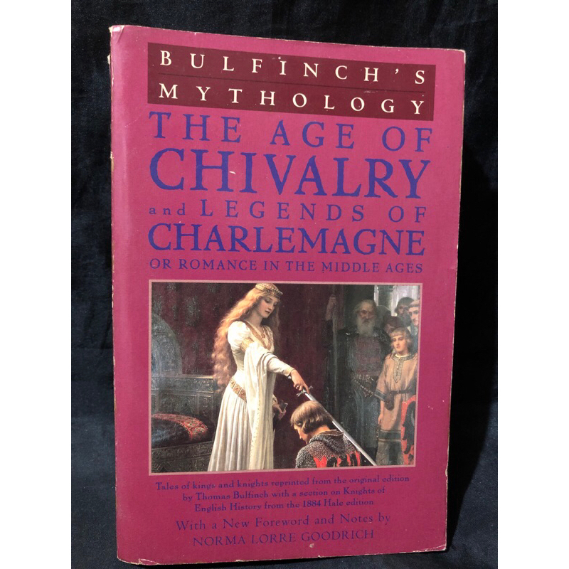 The age of chivalry and legends of charlemagne of romance in the middle ...