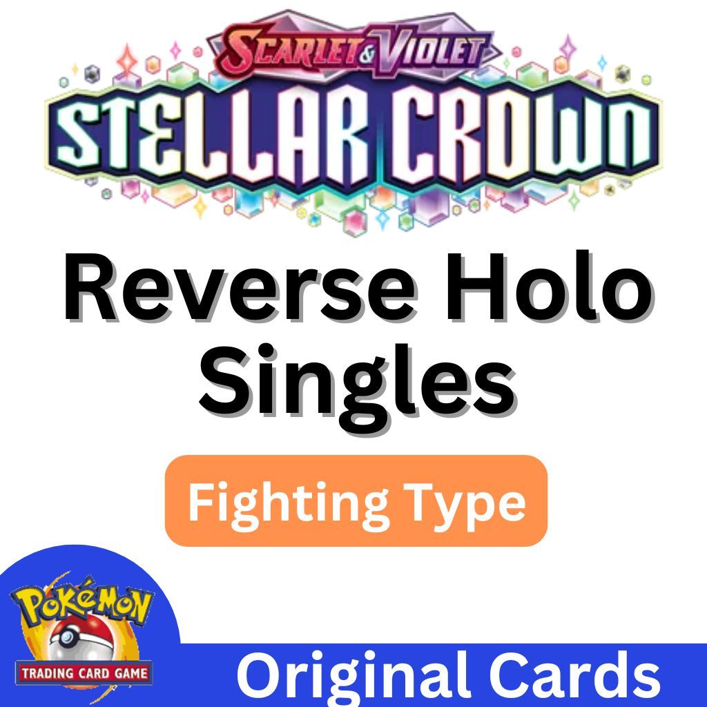 Stellar Crown - Fighting Type - Reverse Holo Pokemon SCR cards 142/142 ...