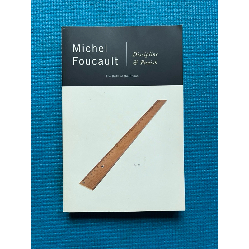 Discipline and Punish: The Birth of the Prison by Michel Foucault ...