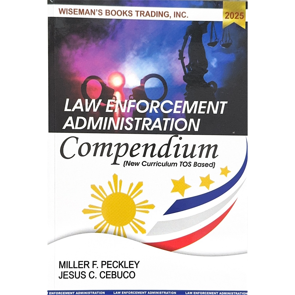 Law Enforcement Administration Compendium (New Curriculum TOS Based ...