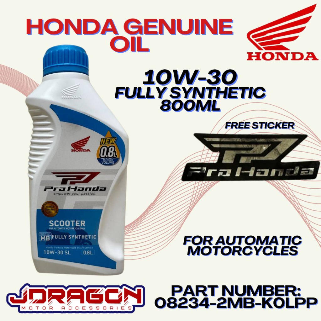 PRO HONDA GENUINE OIL (BLUE) (800ML) FULLY SYNTHETIC 10W-30 GENUINE ...