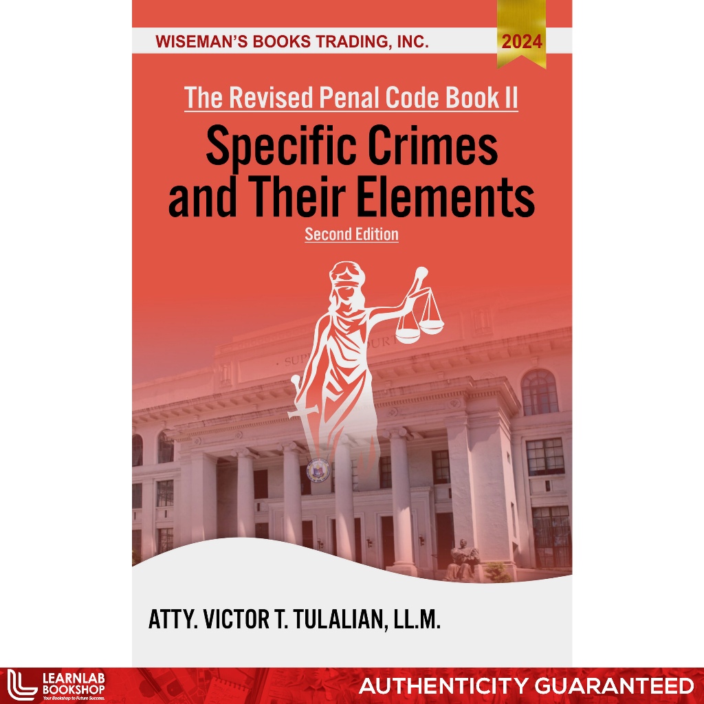THE REVISED PENAL CODE BOOK 2 Specific Crimes and Their Elements 2nd ...