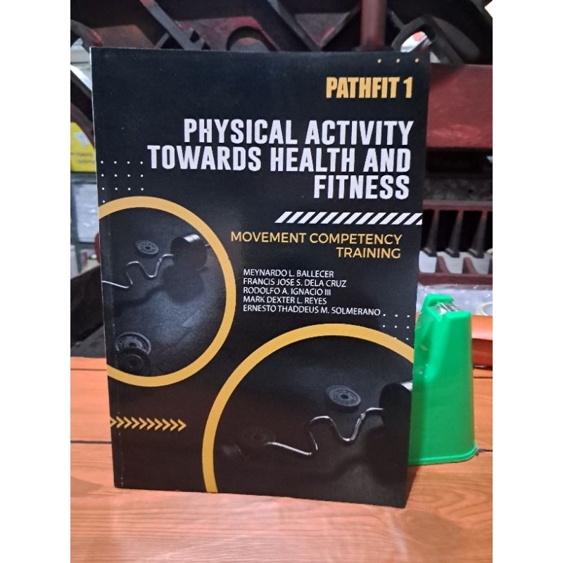 PATHFIT 1 PHYSICAL ACTIVITY TOWARDS HEALTH AND FITNESS Movement Competency Training 2024 ...
