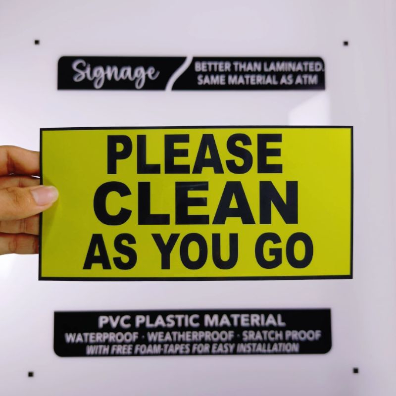 SIGNAGE - PLEASE CLEAN AS YOU GO - PVC PLASTIC MATERIAL SIGNAGE ...