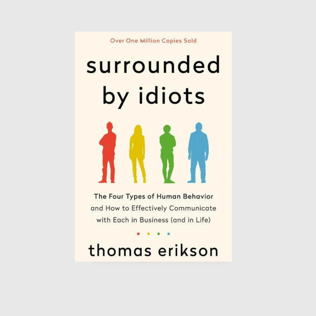 Surrounded by Idiots: Understanding and Effectively Communicating with ...