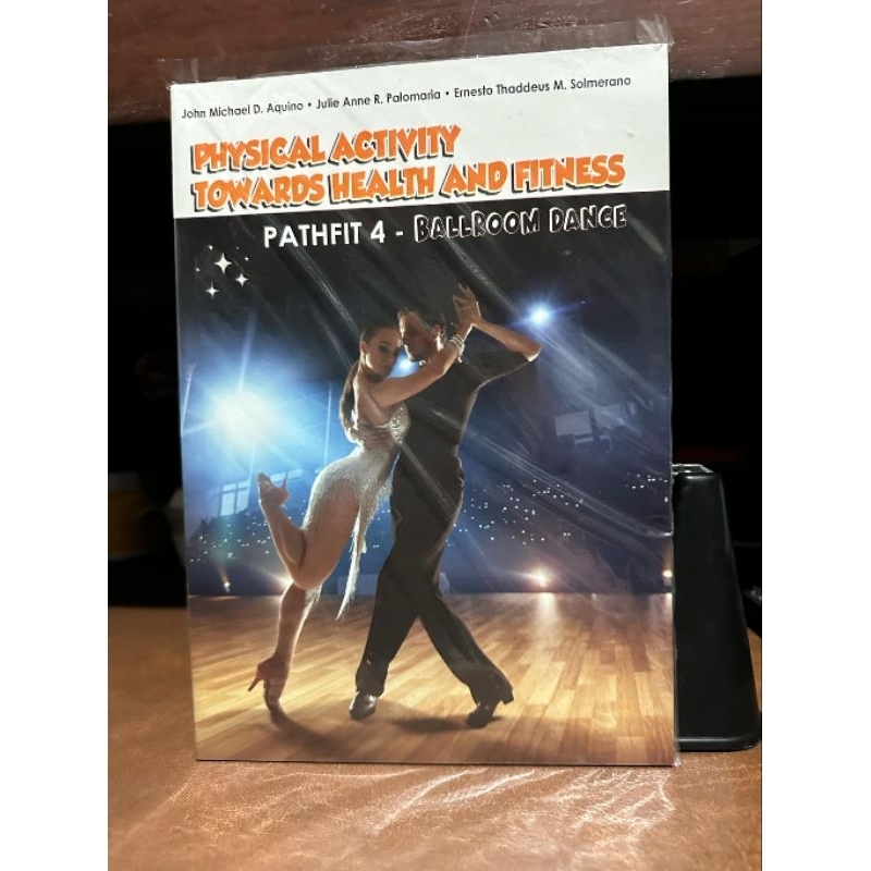 PHYSICAL ACTIVITY TOWARDS HEALTH AND FITNESS PATHFIT 4 BALLROOM DANCE ...