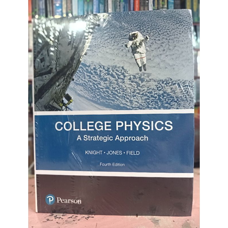 COLLEGE PHYSICS a Strategic Approach 2025 by Knight/Jones/Field ...