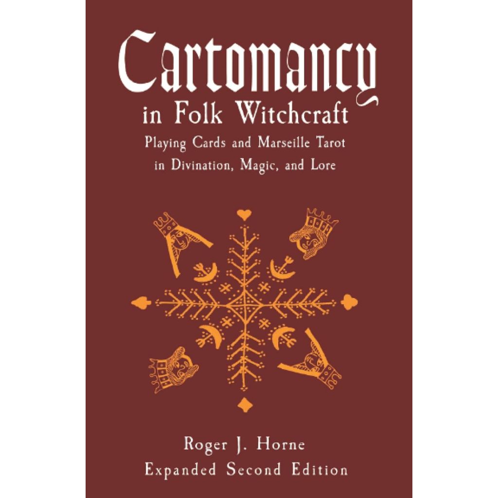 Cartomancy in Folk Witchcraft: Playing Cards and Marseille Tarot in ...