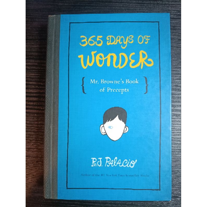 365 DAYS OF WONDER: MR. BROWNE'S BOOK OF PRECEPTS by R.J. PALACIO ...