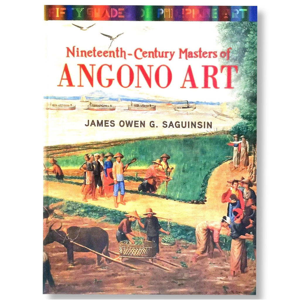 Nineteenth-Century Masters of Angono Art by James Owen G. Saguinsin ...