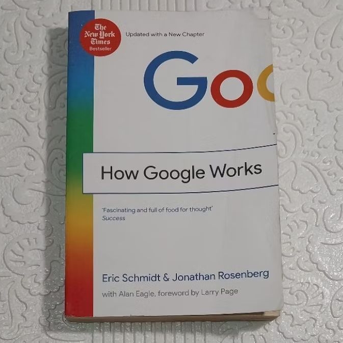 HOW GOOGLE WORKS by Eric Shmidt and Jonathan Rosenberg (The New York Times Best Seller) | Shopee ...