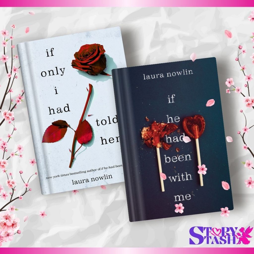 Laura Nowlin Books - If Only I Had Told Her, If He Had Been With Me ...