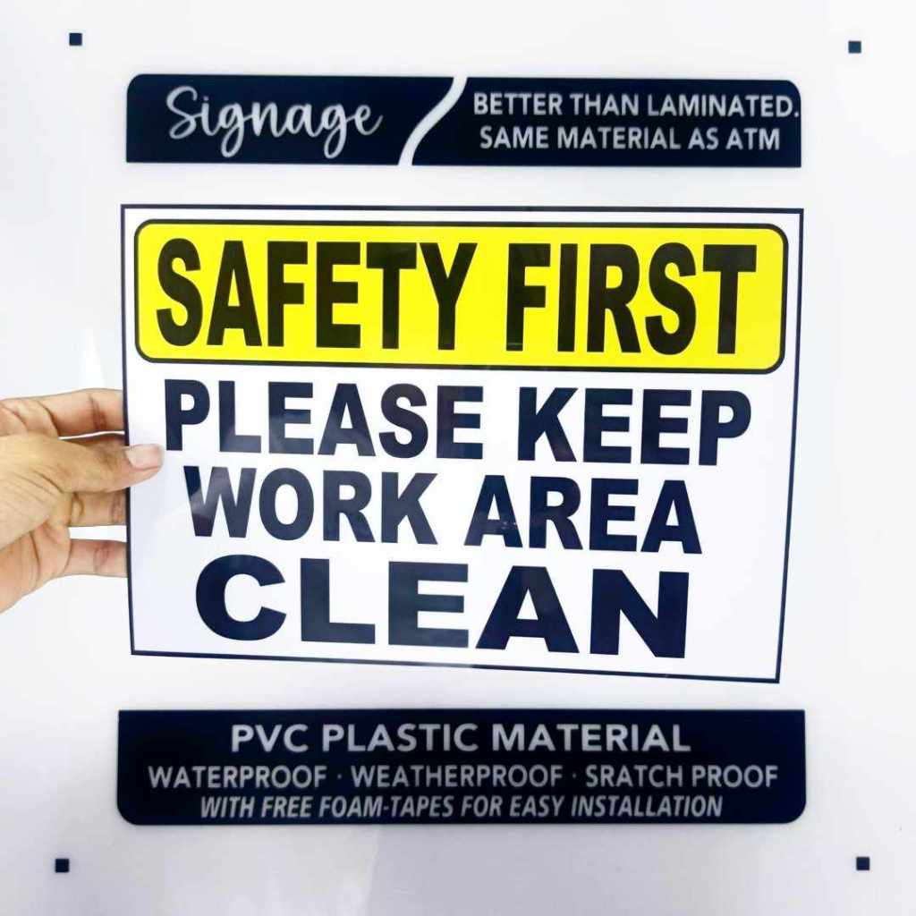 SIGNAGE - SAFETY FIRST PLEASE KEEP WORK AREA CLEAN - PVC PLASTIC ...