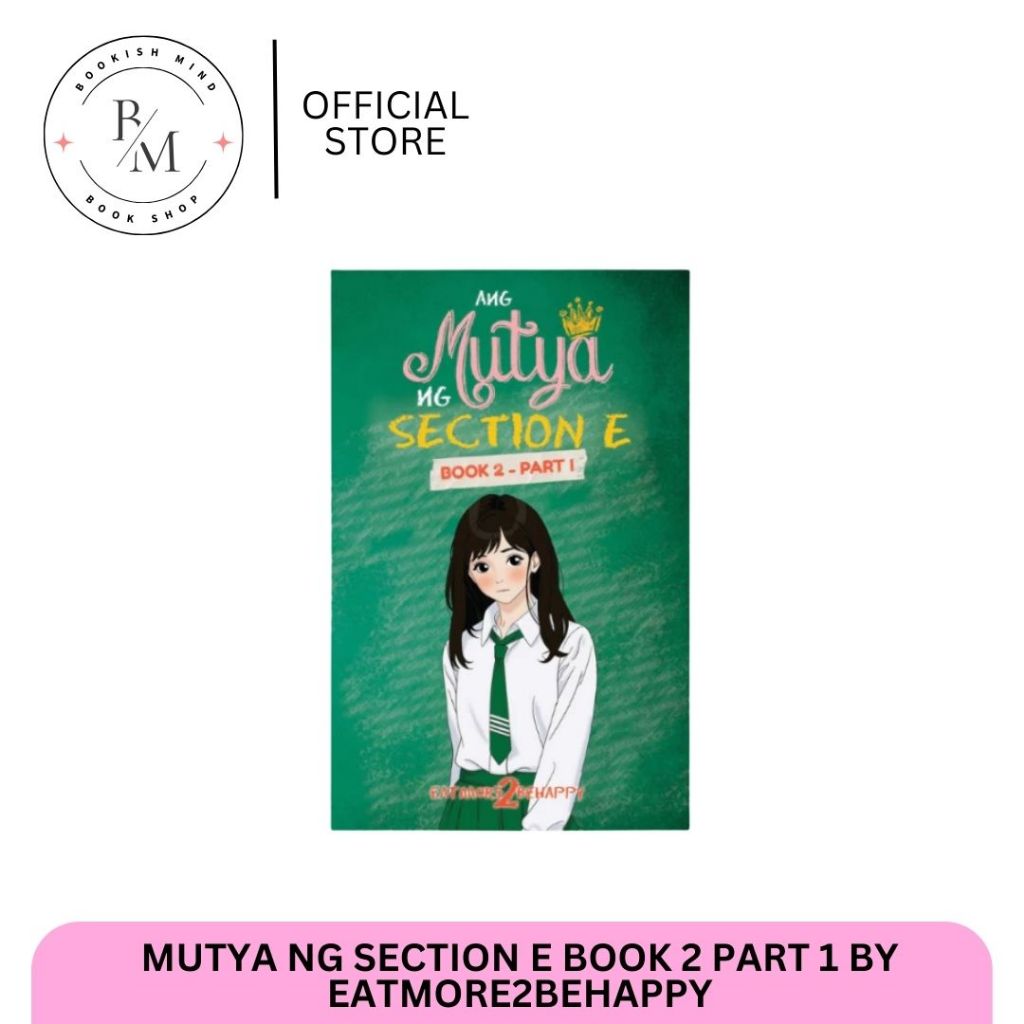 Ang Mutya ng Section E Book 2 Part 1 by eatmore2behappy | Shopee Philippines