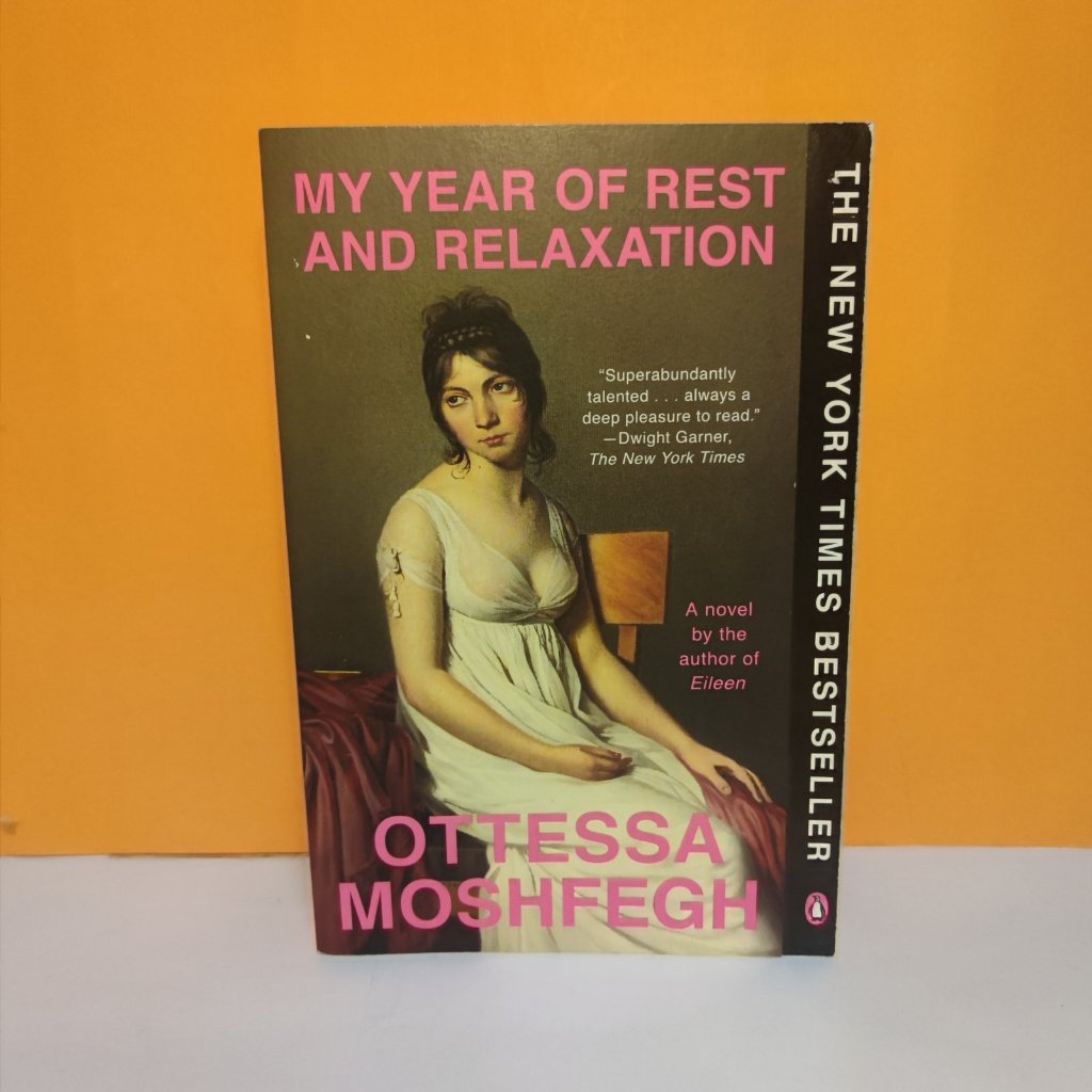 My Year of Rest and Relaxation by Ottessa Moshfegh (Secondhand Preloved ...