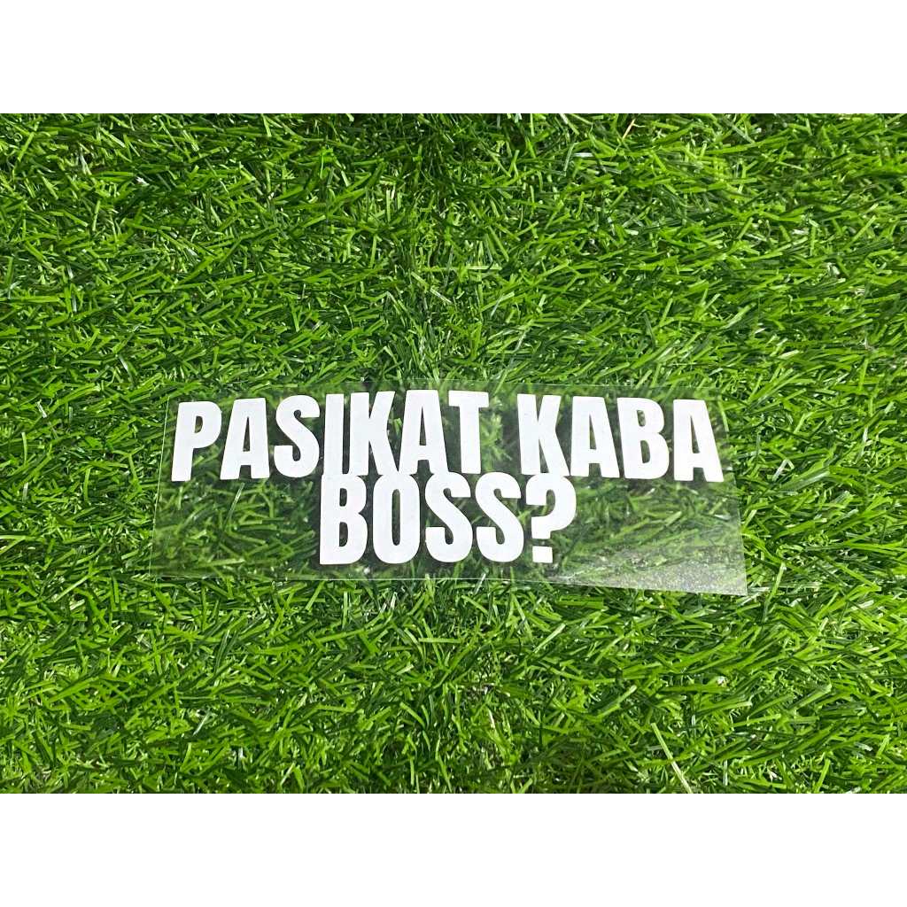 PASIKAT KABA BOSS? STICKER DECALS FOR MOTORCYCLE, CARS & ETC ...