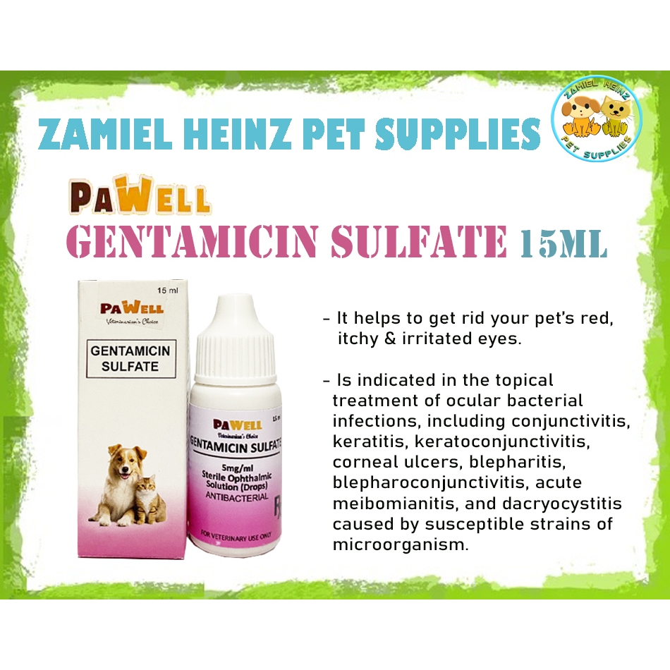 PaWell GENTAMICIN SULFATE Eye Drops for Dogs & Cats | 15mL | Shopee ...