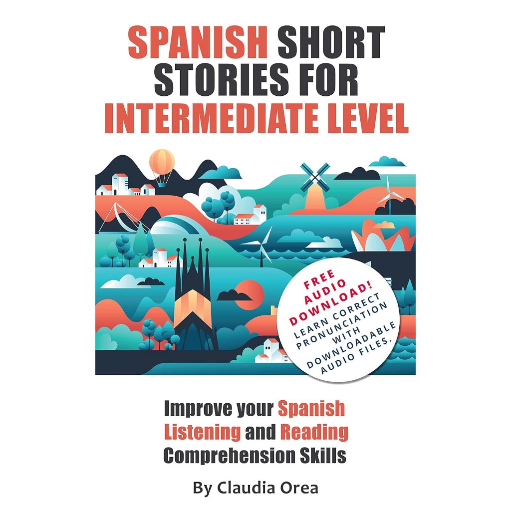 Spanish Short Stories for Intermediate Level: Improve Your Spanish ...