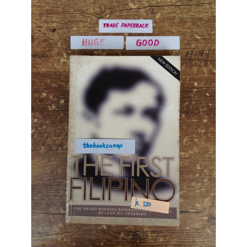 RIZAL: THE FIRST FILIPINO by Leon ma Guerrero filipiniana rizaliana ...