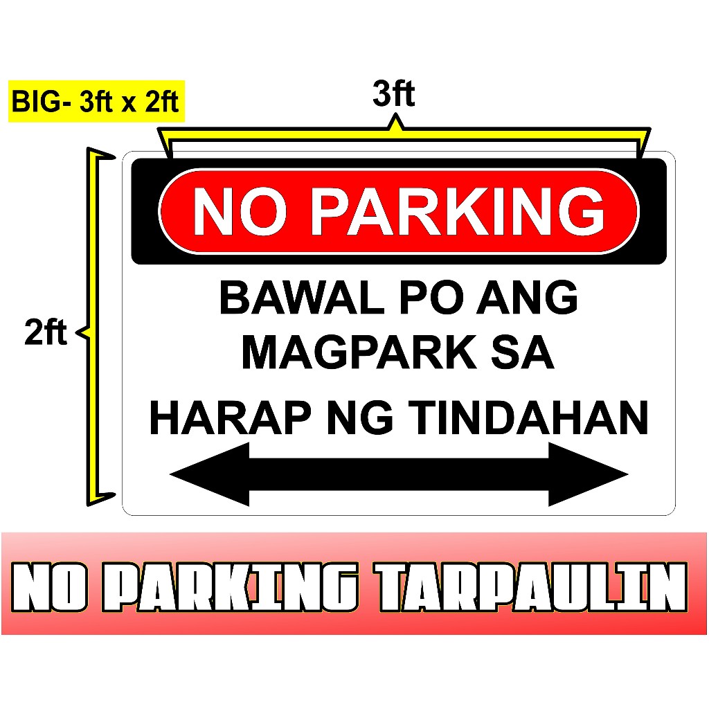 NO PARKING BAWAL MAGPARK SA HARAP NG TINDAHAN TARPAULIN Signage (OPEN ...