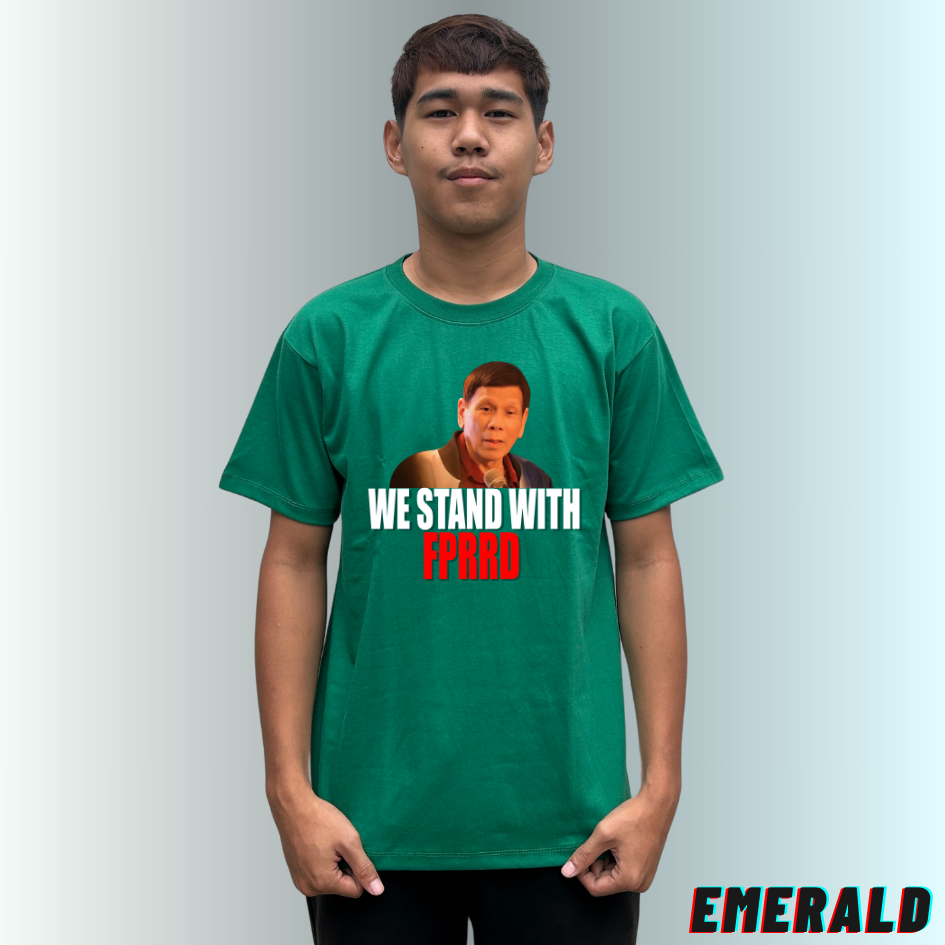 WE STAND WITH FPRRD T SHIRT MAN AND WOMAN | Shopee Philippines
