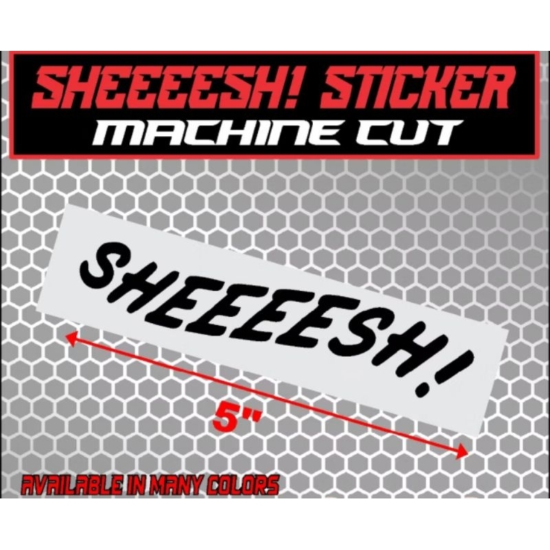 sheeeesh! logo sticker 5inches machime cut diecut sticker | Shopee ...