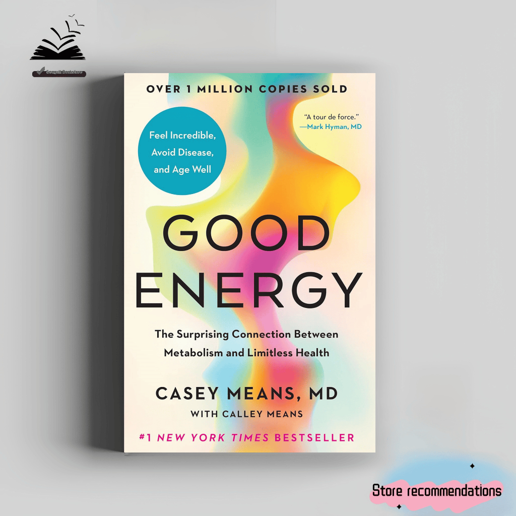 Good Energy book: The Surprising Connection Between Metabolism and ...
