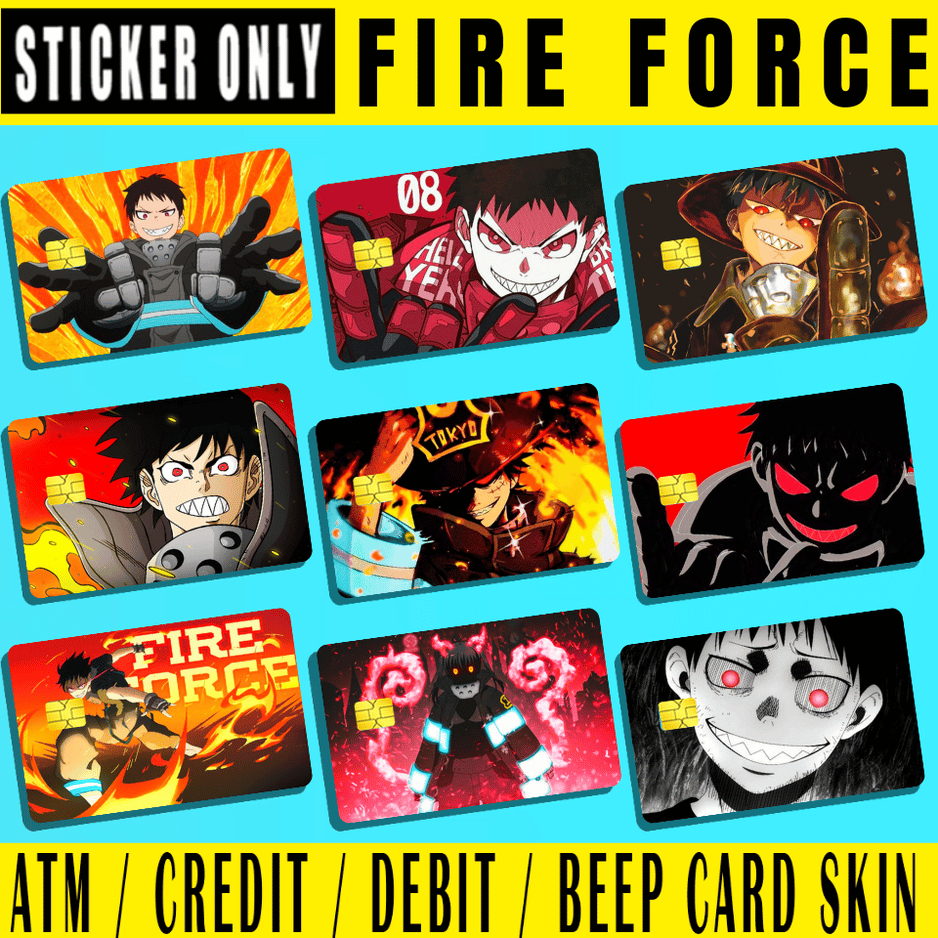FIRE FORCE - (SKIN CARD STICKER) ATM/CREDIT/DEBIT/BEEP (SKIN CARD ...