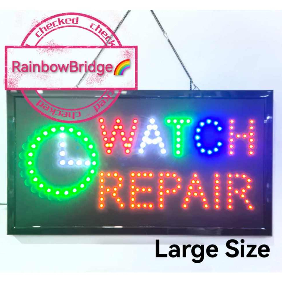 WATCH REPAIR - RAINBOW BRIDGE LED SIGNAGE (New-Small-Large) #SIZE ...
