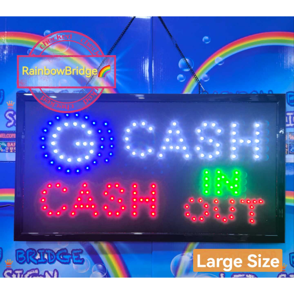 RAINBOW BRIDGE LED SIGNAGE G CASH CASH IN OUT (New-Small-Large) #SIZE ...