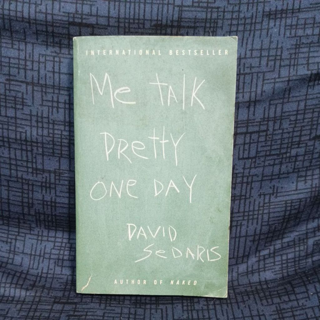me talk pretty one day by david sedaris | Shopee Philippines