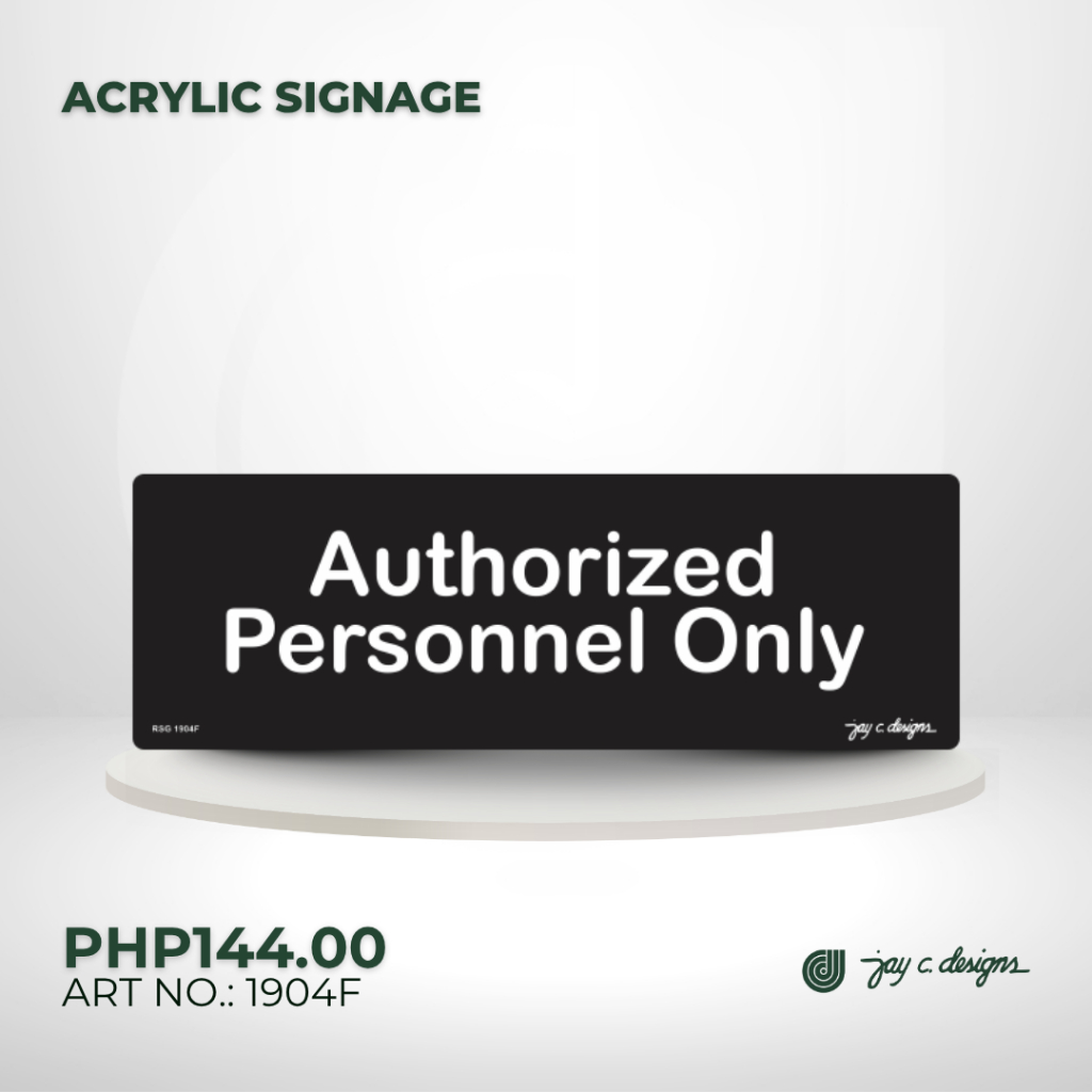 Signage - Acrylic Signage Authorized Personnel Acrylic Sign - Jay C ...