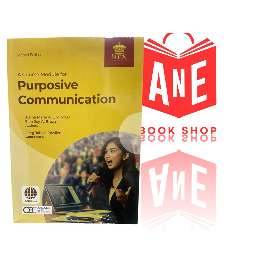 AUTHENTIC A Course Module for Purposive Communication 2nd Edition (2025) by Lim and Bruza ...