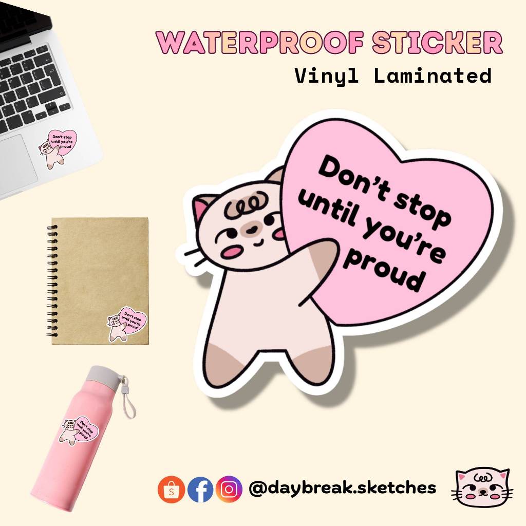 Don't Stop Until You're Proud | Waterproof Stickers for Laptop, Tumbler ...