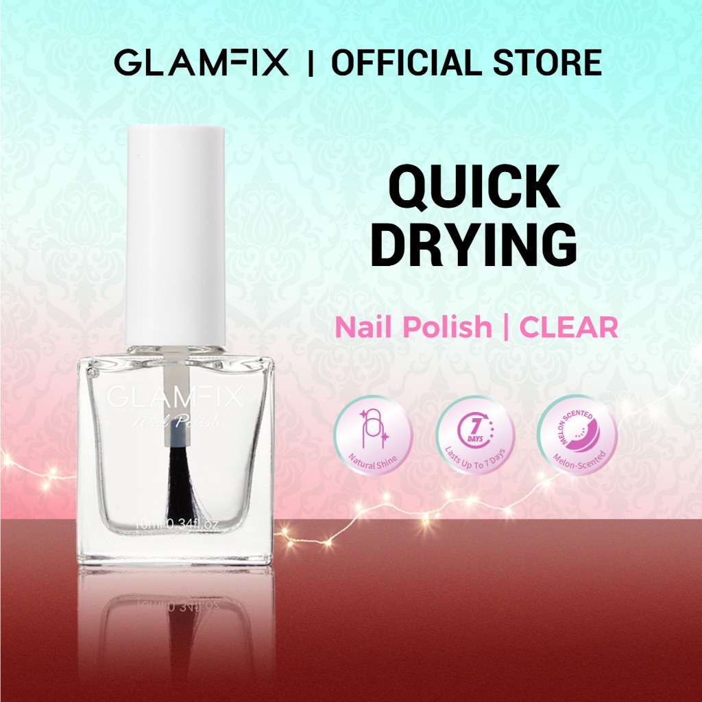 GLAMFIX Nail Polish Clear | Long-Lasting Natural Shine Quick-Dry | Nail ...