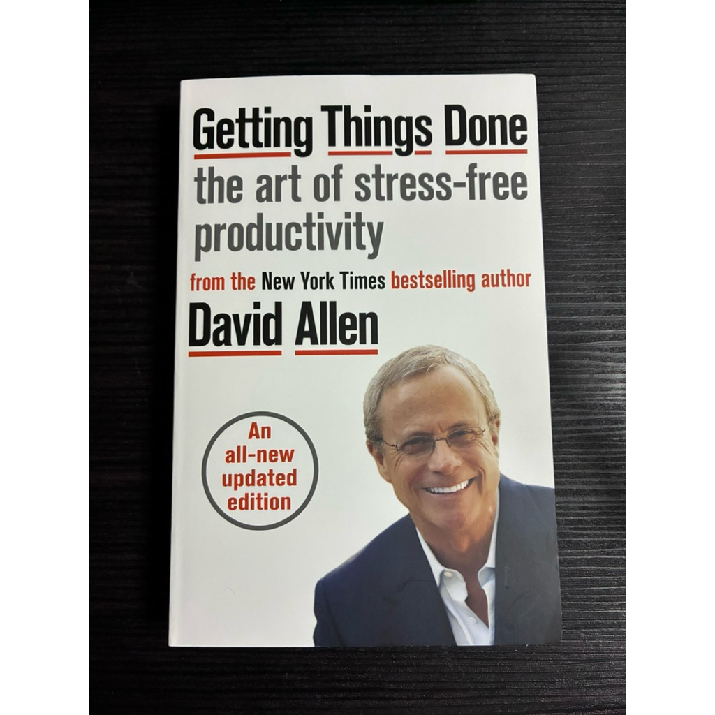 GETTING THINGS DONE: THE ART OF STRESS-FREE PRODUCTIVITY by DAVID ALLEN ...