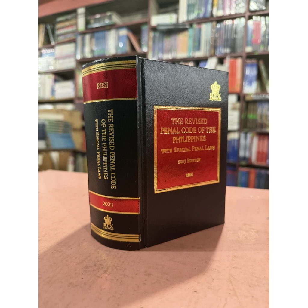 Codal THE REVISED PENAL CODE OF THE PHILIPPINES with Special Penal Laws 2023 Edition by Rex ...