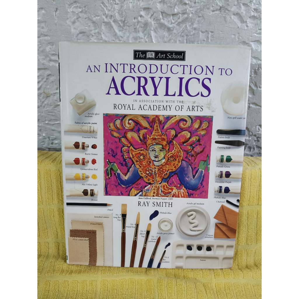 An Introduction to Acrylics by Ray Smith (pre loved / hardbound / DK ...